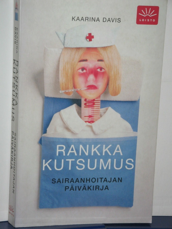 Kaarina Davis : RANKKA KUTSUMUS Sairaanhoitajan päivä- - Huuto.net ...