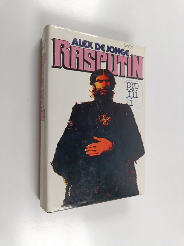 Alex de Jonge : Rasputin ja hänen aikansa - Huuto.net