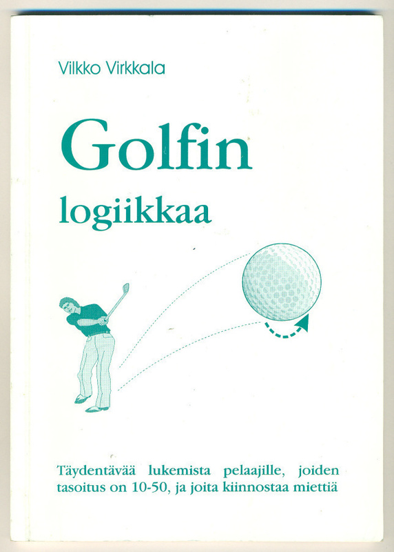Vilkko Virkkala: Golfin logiikkaa - Huuto.net