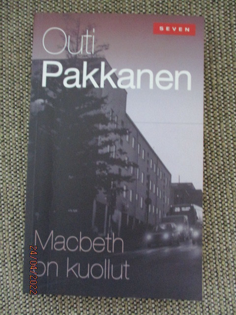Outi Pakkanen MACBETH ON KUOLLUT (SEVEN POKKARI) - Huuto.net | Huuto.net