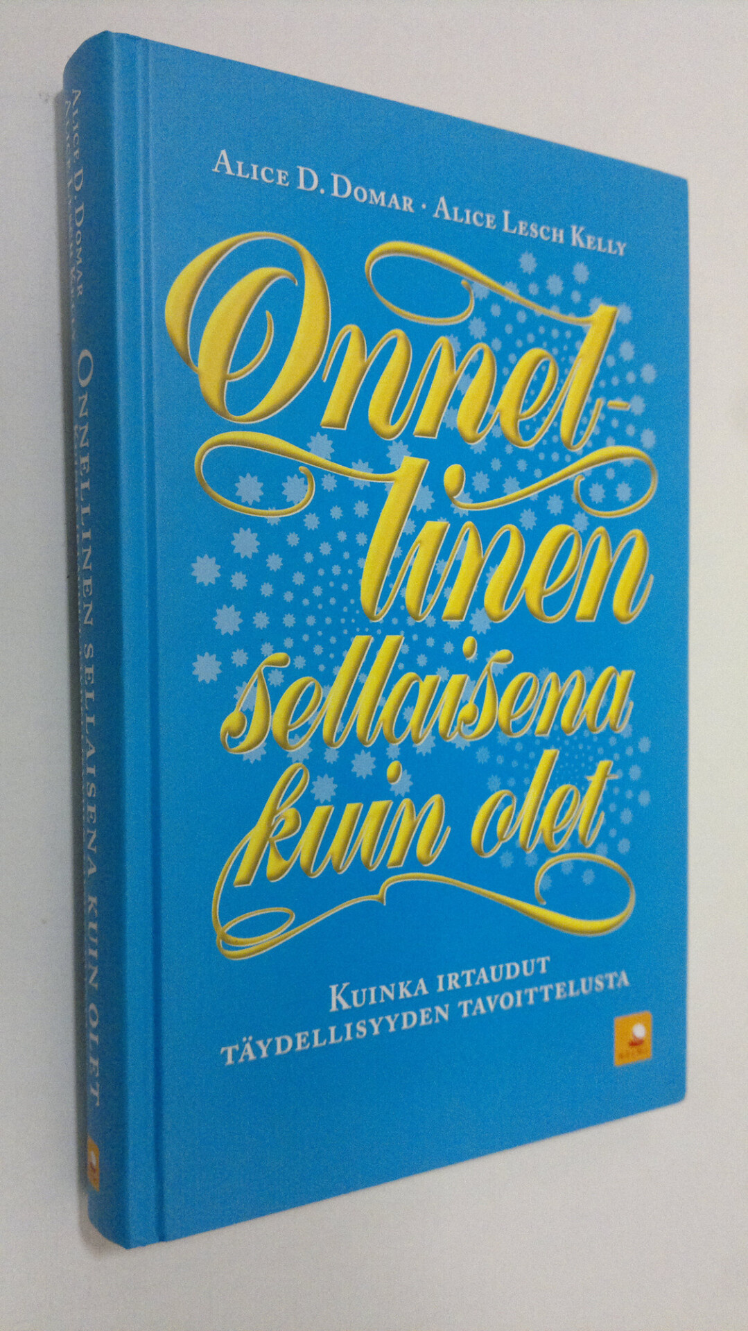 Alice D. Domar : Onnellinen sellaisena kuin olet : kuinka... - Huuto ...
