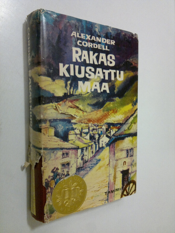 Alexander Cordell : Rakas kiusattu maa - Huuto.net