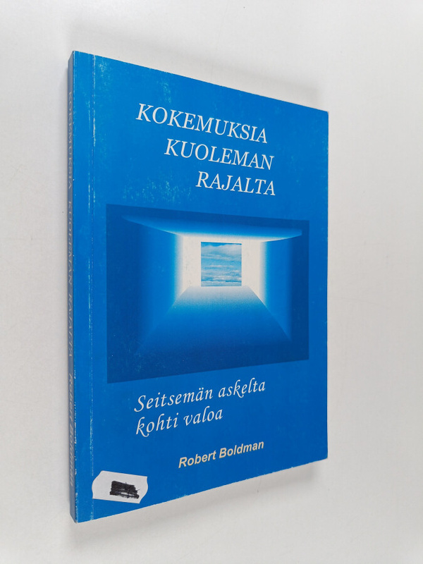 Robert Boldman : Kokemuksia kuoleman rajalta : seitsemän ... - Huuto.net