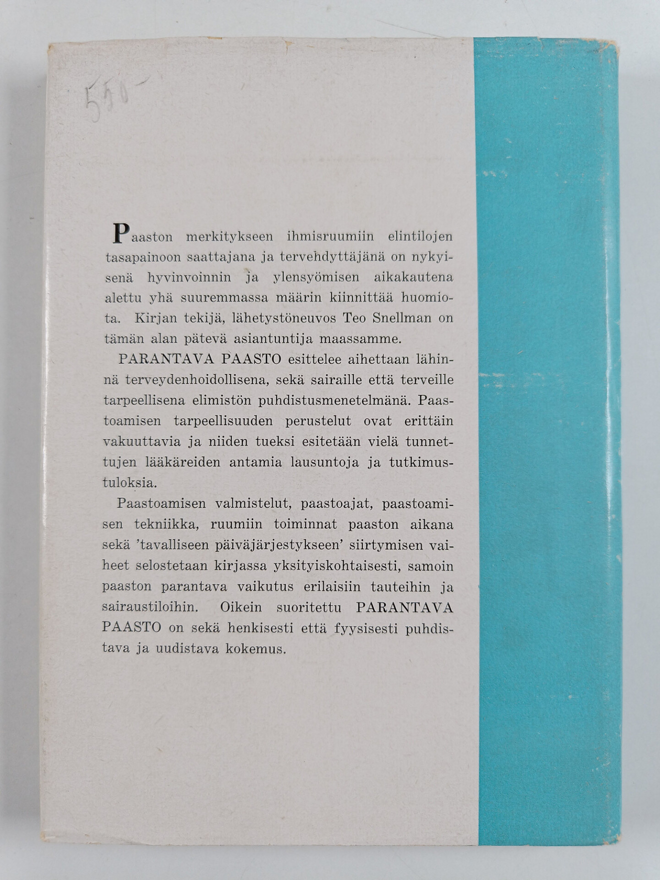 Teo Snellman : Parantava paasto : parannuskeinojen kuningas | Huuto.net